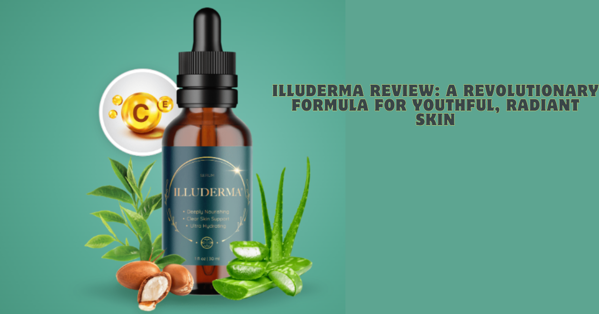 Illuderma Reviews: Unlocking the Secret to Youthful, Radiant Skin ...