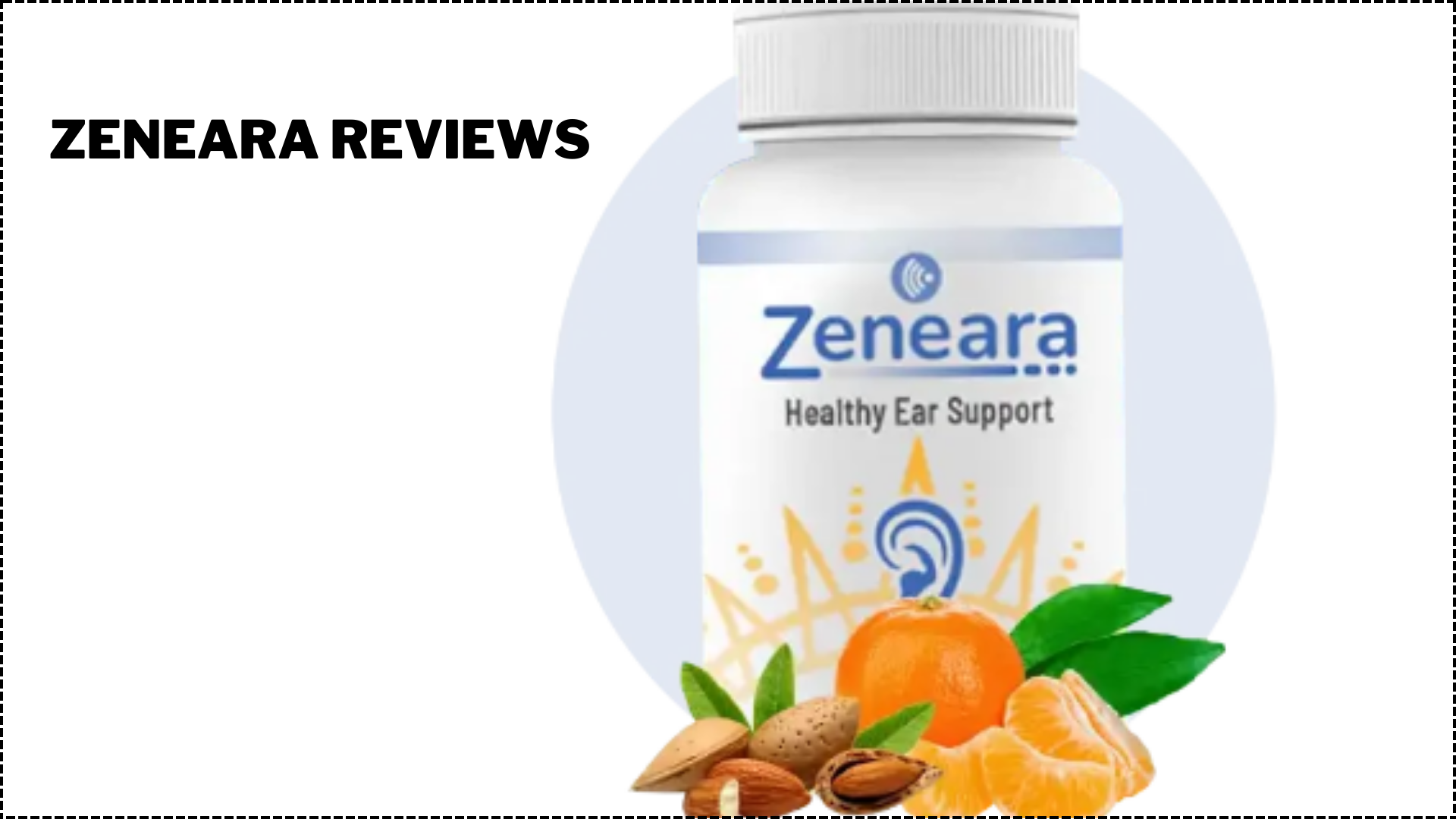 Zeneara Reviews 2024-Price, Benefits, Ingredients, Does It Actually Work?