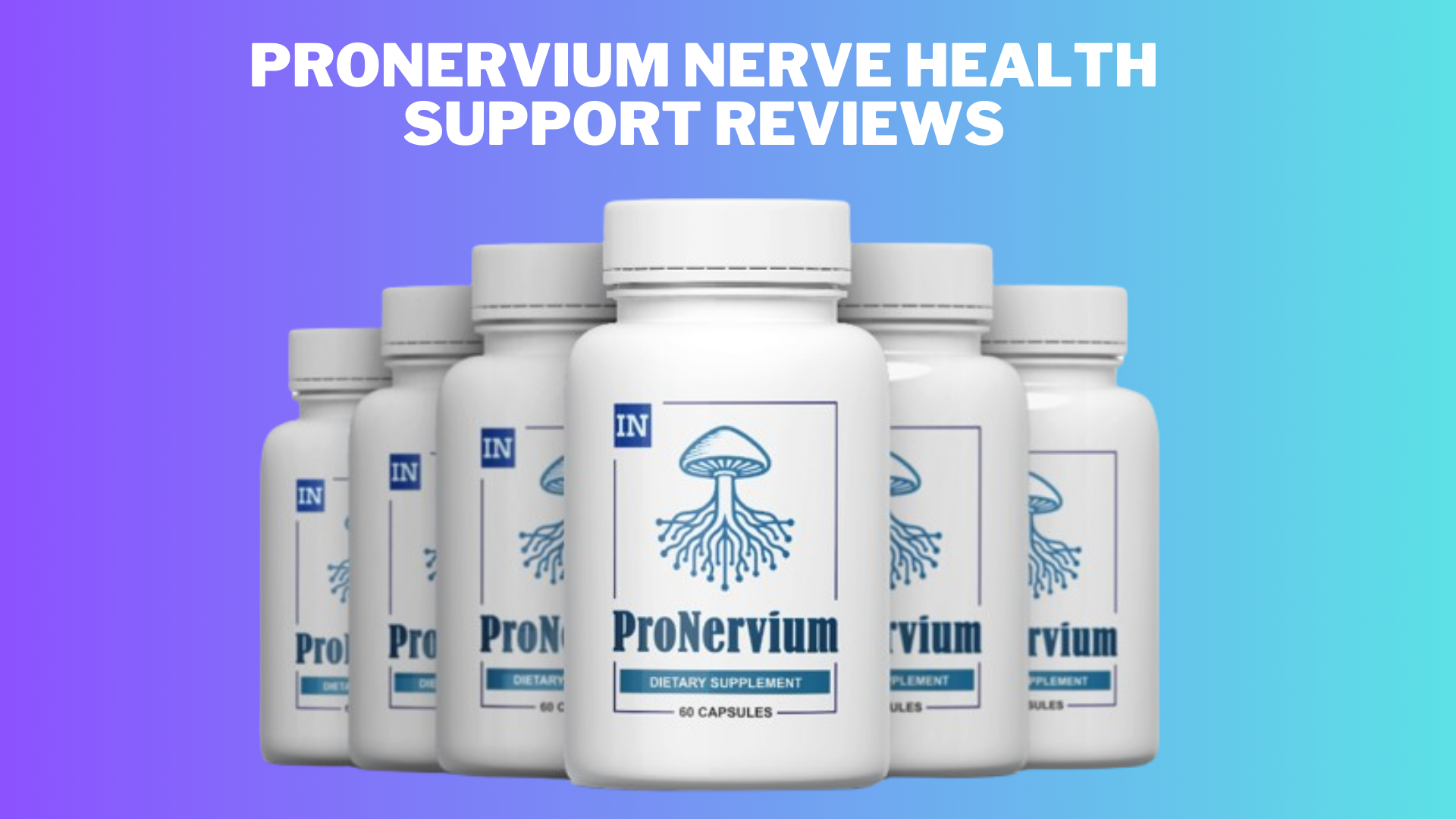 ProNervium Nerve Health Support Reviews- Ingredients, Benefits and ...
